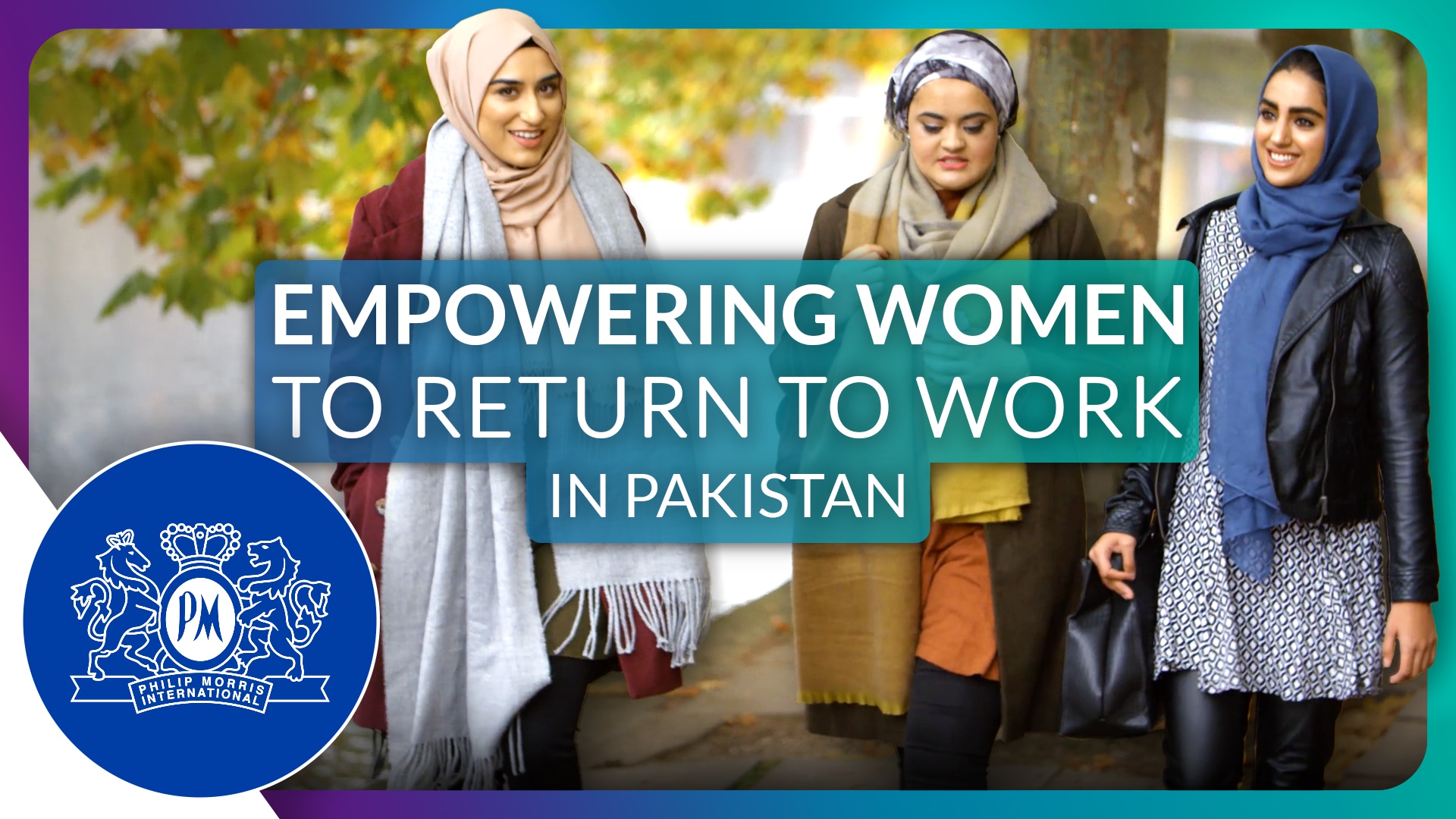 Empowering women to return to work in Pakistan| PMI - Philip Morris ...