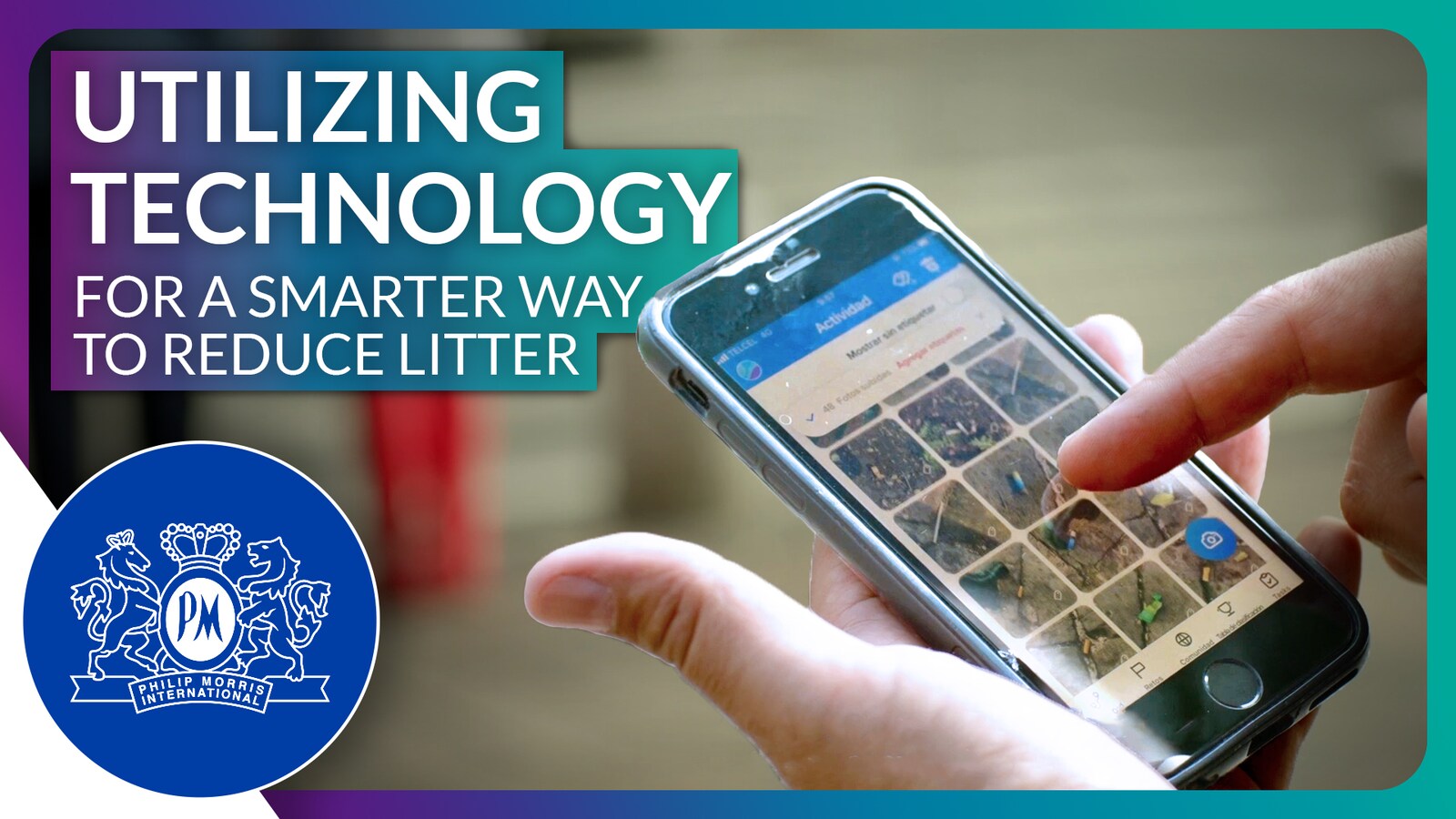 Utilizing technology for a smarter way to reduce litter| PMI - Philip ...